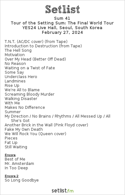 Sum 41 Kick Off Their Last Tour Ever In Seoul | setlist.fm