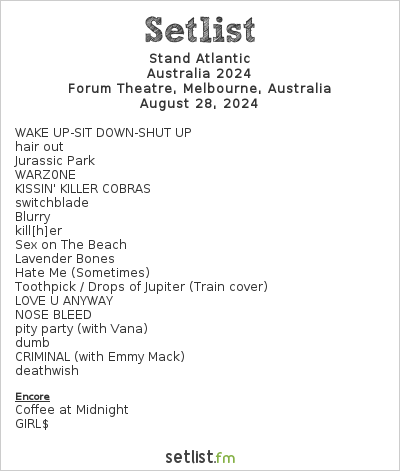 Stand Atlantic Lets Loose with Live Debuts in Melbourne | setlist.fm
