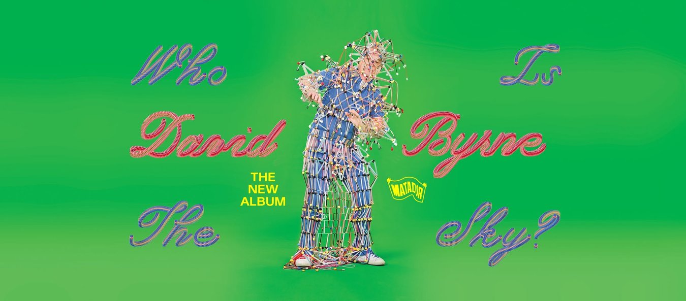 David Byrne Kicks Off Who Is The Sky? Tour with Live Debuts | setlist.fm