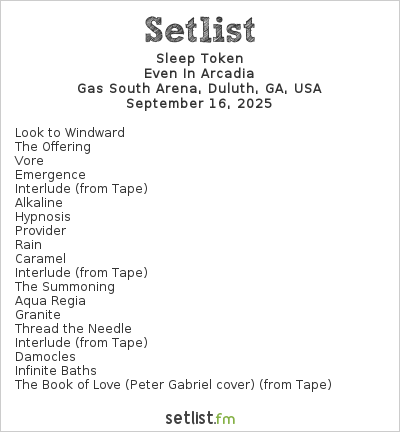 Sleep Token Begins the 'Even in Arcadia Tour' in Georgia | setlist.fm