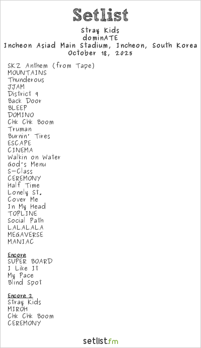 Stray Kids dominATE Their World Tour Finale in Incheon | setlist.fm